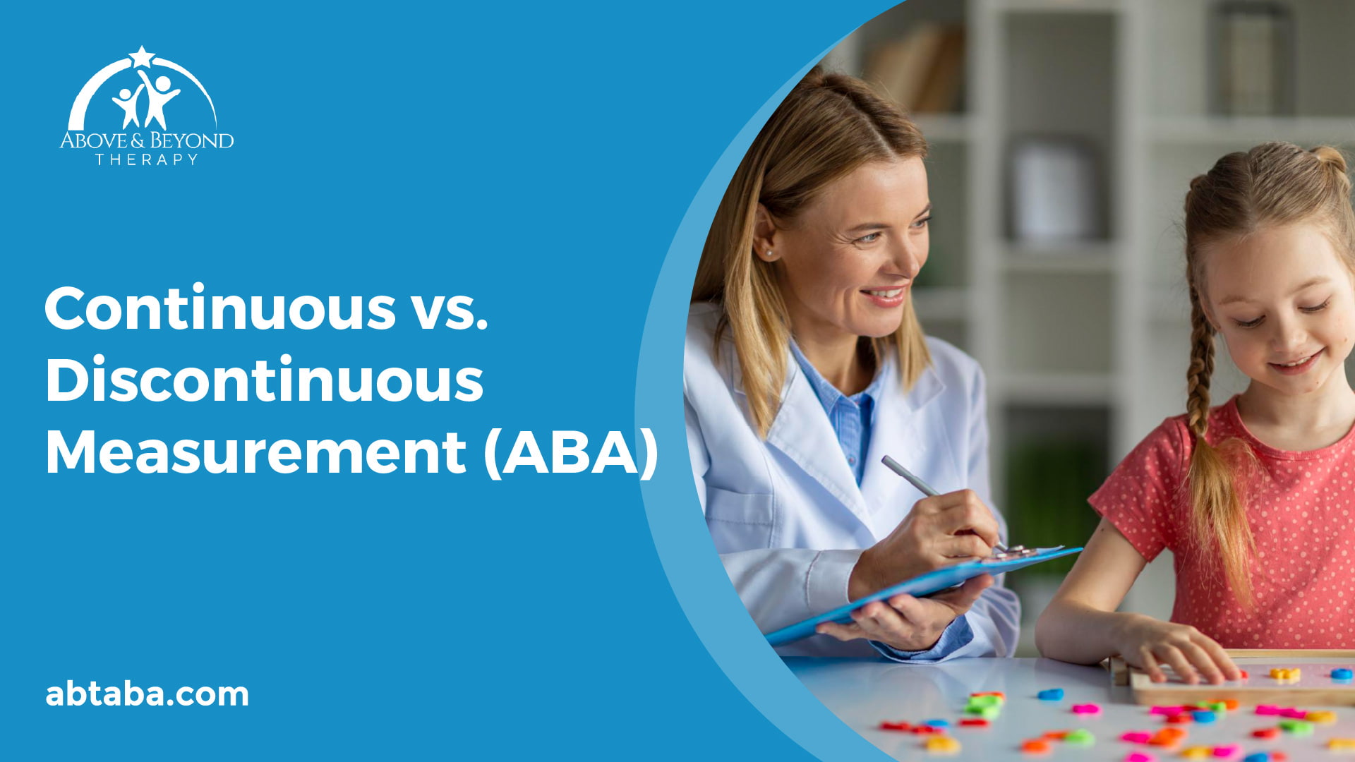 Continuous & Discontinuous Measurement in ABA | Above and Beyond Therapy